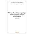 Éthique du politique et pratique démocratique en afrique subsaharienne ...