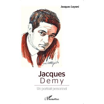 Jacques Demy Un portrait personnel - broché - Jacques Layani - Achat ...
