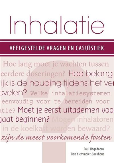 Inhalatie veelgestelde vragen en casuïstiek - broché - Paul Hagedoorn ...