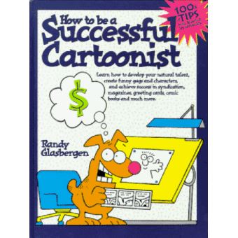 How to be a successful cartoonist - relié - R. Glasbergen - Achat Livre ...