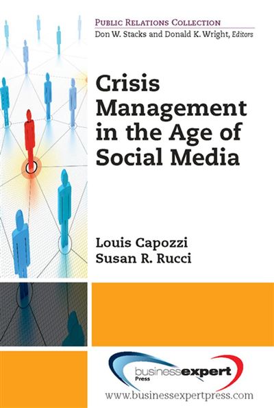 Crisis management in the age of social media - Poche - Louis Capozzi ...