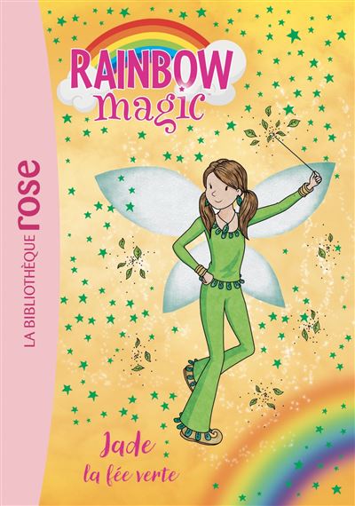 Rainbow Magic - Tome 4 - Rainbow Magic 04 - Jade - la fée verte - Daisy ...