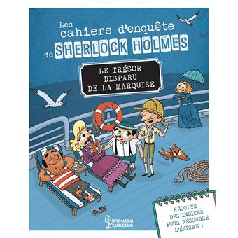 Sherlock Holmes - Les cahiers d'enquête de Sherlock Holmes - Le trésor disparu de la marquise ...