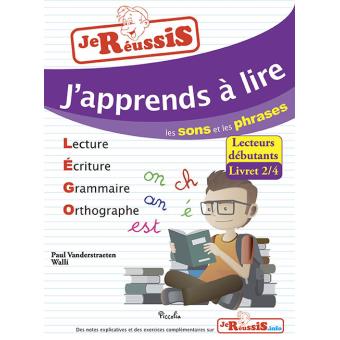 Je réussis J'apprends à lire les sons et les phrases Lecteurs débutants ...