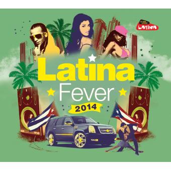 Latina fever 2014 - Compilation musique d'Amérique latine - CD album ...