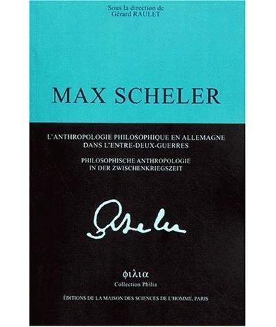 Max Scheler - l'anthropologie philosophique en Allemagne dans l'entre ...
