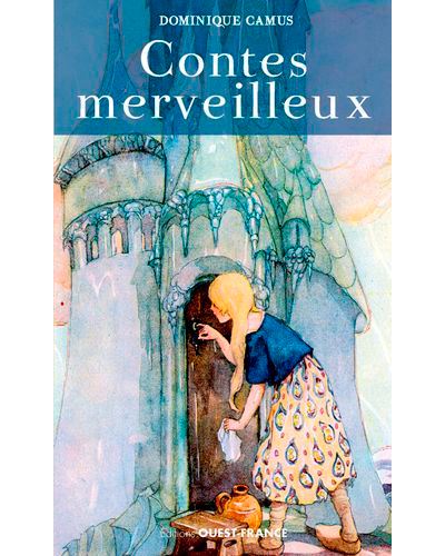 Contes merveilleux (Poche) - broché - Dominique Camus, Livre tous les ...