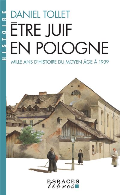 Etre juif en Pologne Mille ans d'histoire : du Moyen Age à 1939 - Poche ...