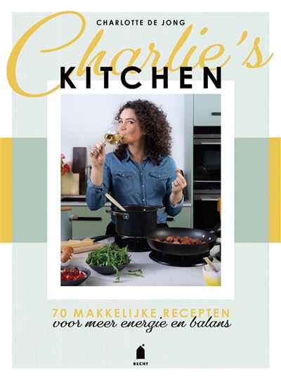 Charlie's Kitchen - cartonné - Charlotte de Jong - Achat Livre | fnac