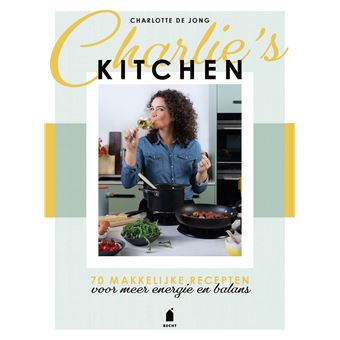 Charlie's Kitchen - cartonné - Charlotte de Jong - Achat Livre | fnac