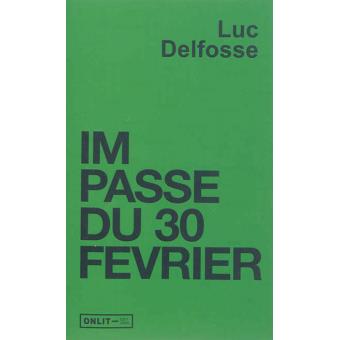 Impasse du 30 février - broché - Luc Delfosse - Achat Livre | fnac