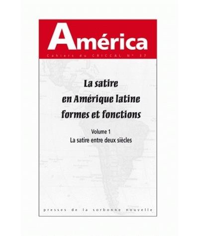 América La satire en Amérique Latine forme et fonctions V1 La satire ...