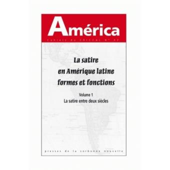 América La satire en Amérique Latine forme et fonctions V1 La satire ...