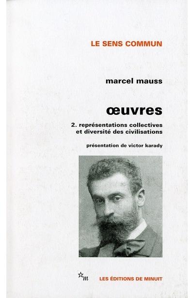 Oeuvres Mauss Oeuvres Tome 2 Tome 2 - Marcel Mauss - Achat Livre | fnac