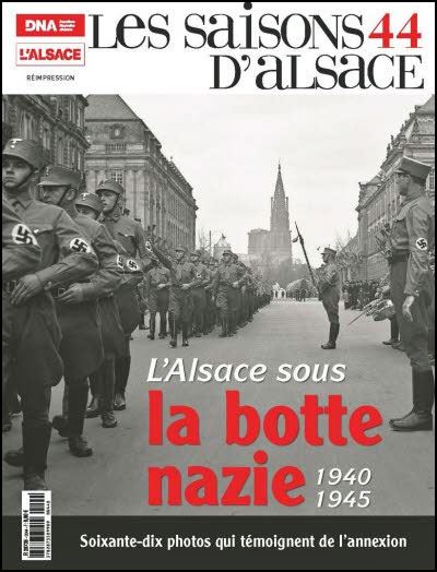 L'Alsace sous la botte nazie, 1940-1945 Tome 44 - broché - Collectif - Achat Livre | fnac