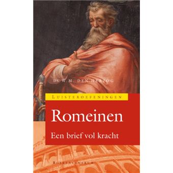Luisteroefeningen - Luisteroefeningen Romeinen - W.M. den Hertog ...