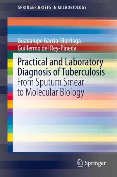 Practical and laboratory diagnosis of tuberculosis - relié - Gu García ...