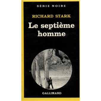 Le septième homme - Poche - Richard Stark, Simone Hilling - Achat Livre ...