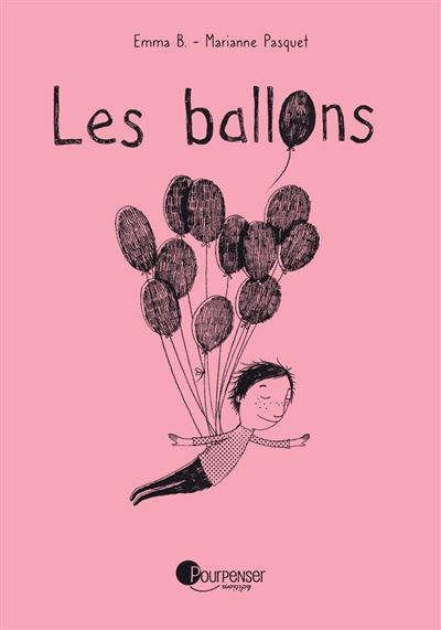 Les ballons - broché - Emma B., Marianne Pasquet - Achat Livre | fnac