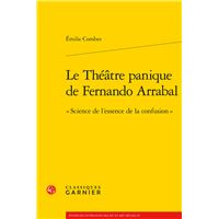 Le Théâtre panique de Fernando Arrabal, Biographie, essai neuf ou ...