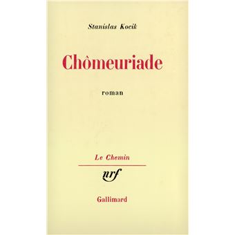 Chômeuriade - Stanislas Kocik - Achat Livre | fnac