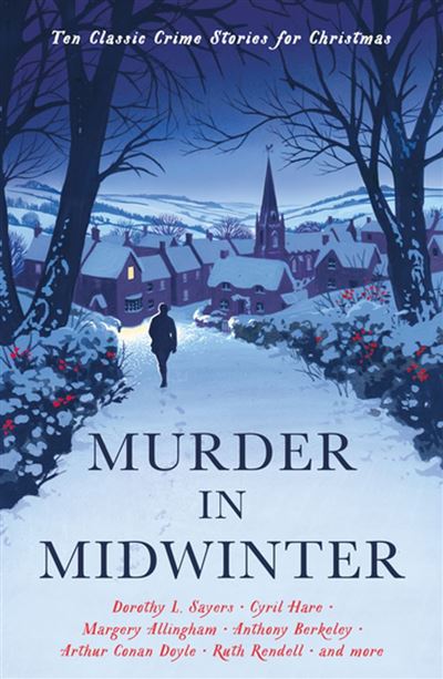 MURDER IN MIDWINTER : TEN CLASSIC CRIME STORIES FO - Achat Livre ou ...