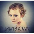 Lara brown - Lara Brown - CD album - Achat & prix | fnac