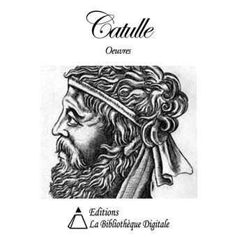 Oeuvres de Catulle - ebook (ePub) - Catulle - Achat ebook | fnac