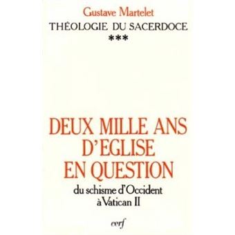 Deux mille ans d'Église en question : théologie du sacerdoce, III Deux ...
