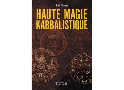 Haute Magie kabbalistique - broché - Joël Vichery - Achat Livre | fnac