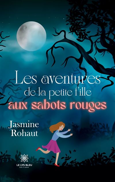 Les aventures de la petite fille aux sabots rouges - broché - Jasmine ...