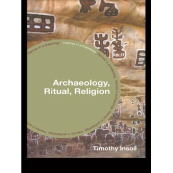 Themes in Archaeology Series - Archaeology - Ritual - Religion ...