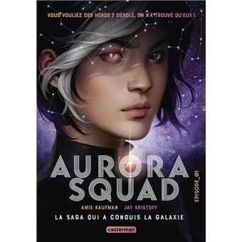 The Aurora Cycle - Episode 1 (poche) Tome 1 - Aurora Squad - Jay ...