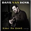 Hear Me Howl Live 1964 - Dave Van Ronk - CD album - Achat & prix | fnac