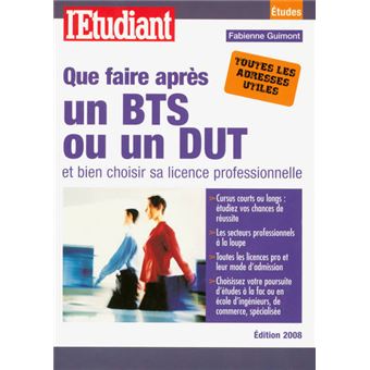 Que faire après un BTS ou un DUT et bien choisir sa licence ...