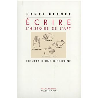 Écrire l'histoire de l'art Figures d'une discipline - broché - Henri ...