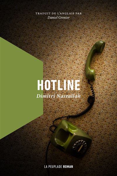 Hotline - broché - Dimitri Nasrallah, Daniel Grenier - Achat Livre ou ...