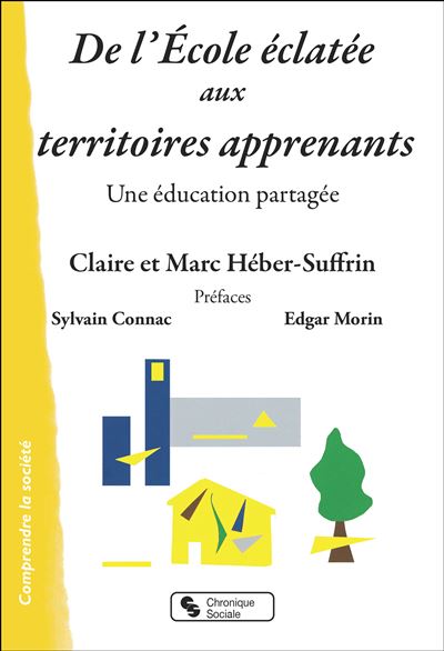De l'École éclatée aux territoires apprenants Une éducation partagée ...
