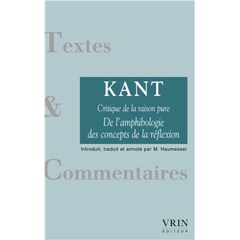 De l'amphibologie des concepts de la réflexion (Critique de la raison ...