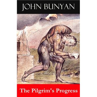 The Pilgrim's Progress (Unabridged & Annotated with the complete Bible ...