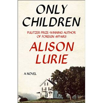Only Children A Novel - ebook (ePub) - Alison Lurie - Achat ebook | fnac