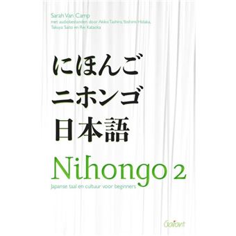 Nihongo - Japanse taal en cultuur voor beginners - Nihongo - Sarah Van Camp - broché - Achat ...