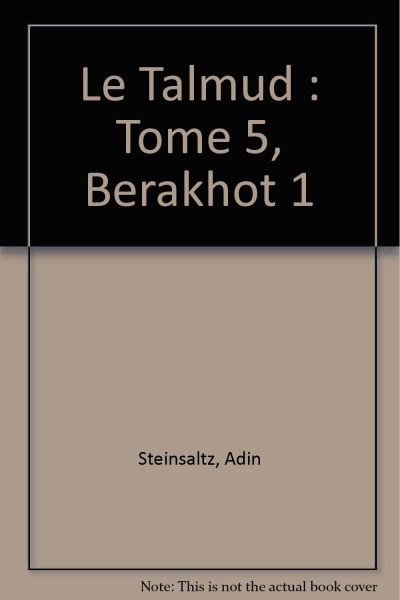 Le Talmud Talmud Tome 5 - Adin Even-Israël Steinsaltz - Achat Livre | fnac
