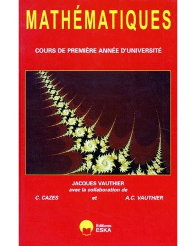Cours de mathematiques 1ere annee algèbre anlayseMathématiques Tome 1 ...