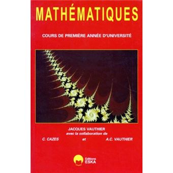Cours de mathematiques 1ere annee algèbre anlayseMathématiques Tome 1 ...
