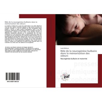 Rôle de la neurogénèse bulbaire dans la mémorisation des odeurs ...