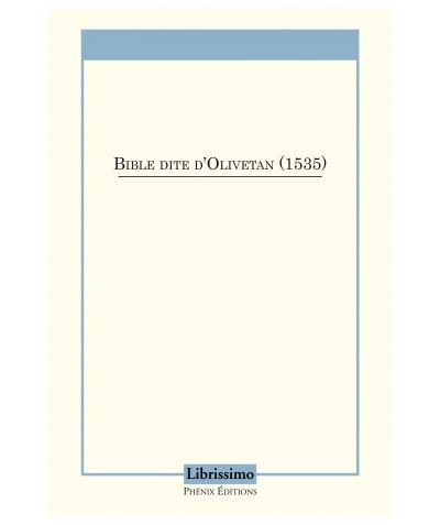 Bible dite d'Olivetan 1535 - broché - Collectif - Achat Livre | fnac