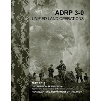 Army Doctrine Reference Publication ADRP 3-0 Unified Land Operations ...