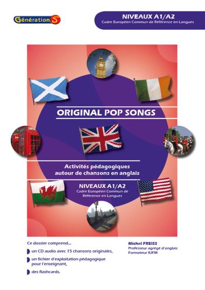 Original pop songs niveaux a1/a2 (activites pedagogiques autour de ...