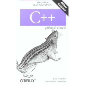O'reilly c++ precis & concis - broché - Loudon - Achat Livre | fnac